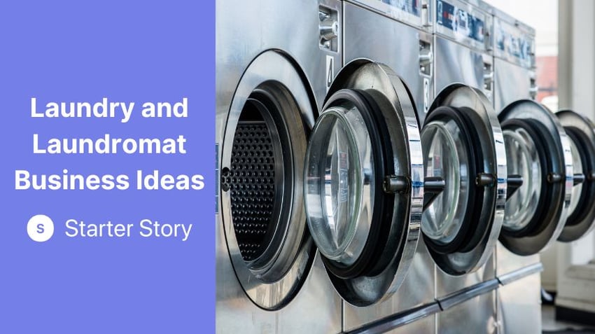 15 Laundry and Laundromat Business Ideas For 2022 - Starter Story