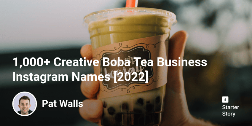 1,000+ Creative Boba Tea Business Instagram Names [2022] - Starter