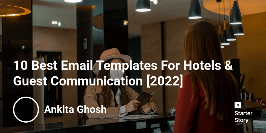 10 Best Email Templates For Hotels & Guest Communication [2022]